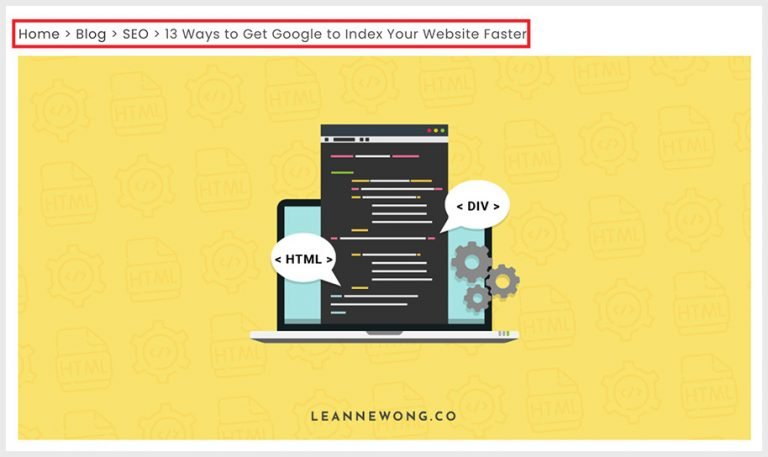 13 Ways to get Google to index your website faster - Leanne Wong